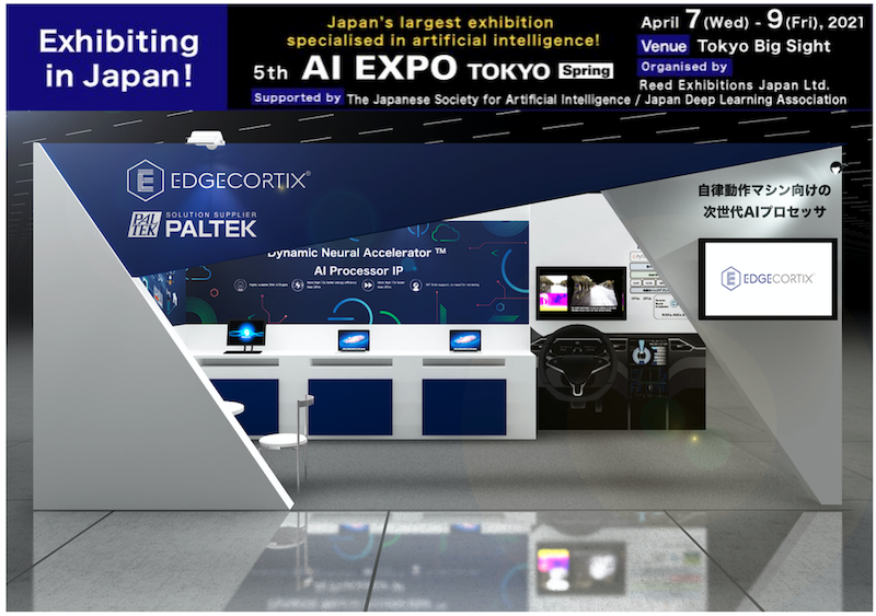 EdgeCortix and PALTEK jointly exhibit at Artificial Intelligence/AI EXPO 2021 | EdgeCortix