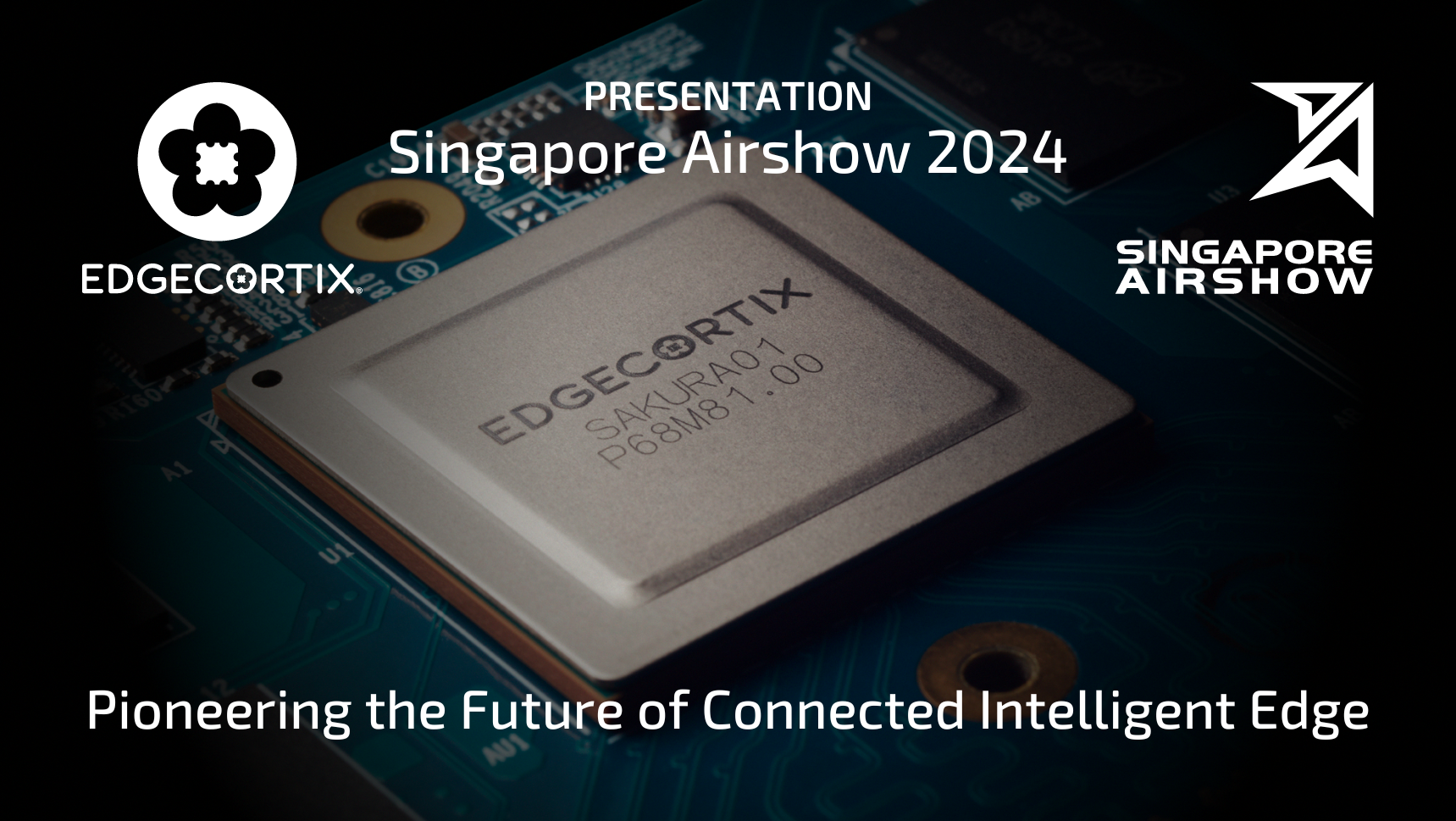 Singapore Airshow 2024 Presentation | EdgeCortix