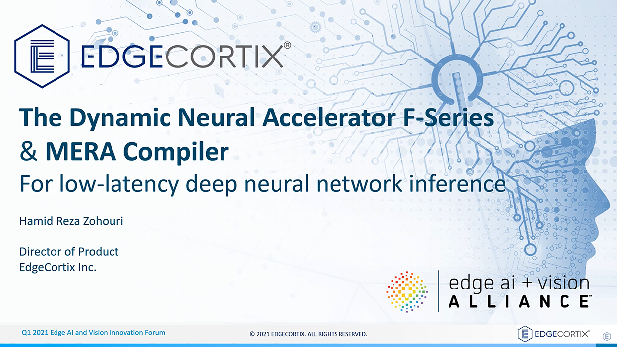 Video: EdgeCortix Dynamic Neural Accelerator-F-Series and MERA compiler ...