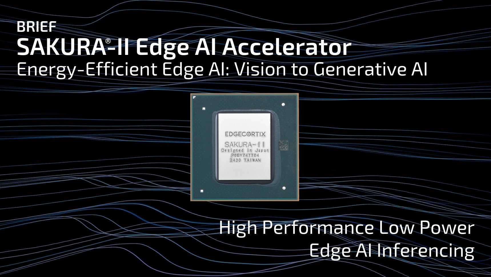 EdgeCortix SAKURA®-II Edge AI Accelerator Brief | EdgeCortix